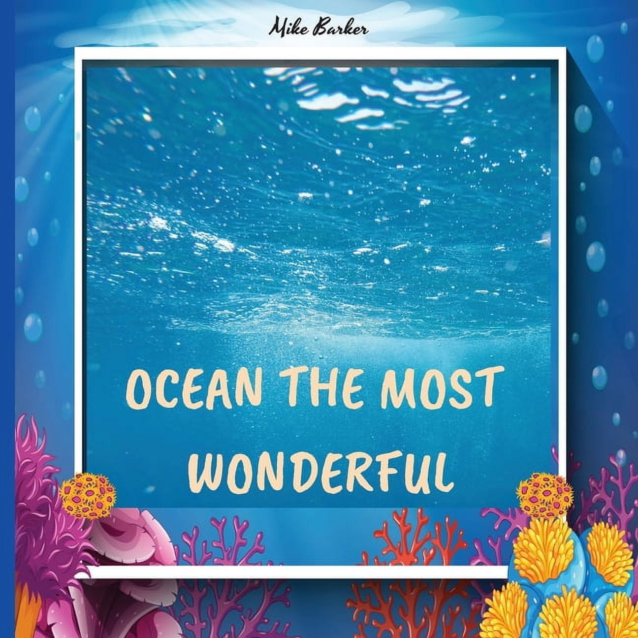 Welcome to the ocean : books about ocean life for kids, who lives in ...