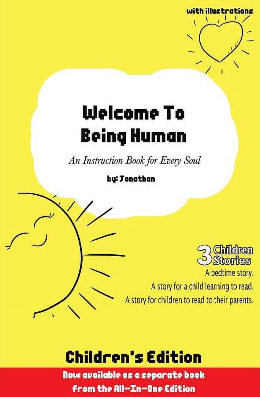 Welcome to Being Human (Children's Edition): An Instruction Book For ...