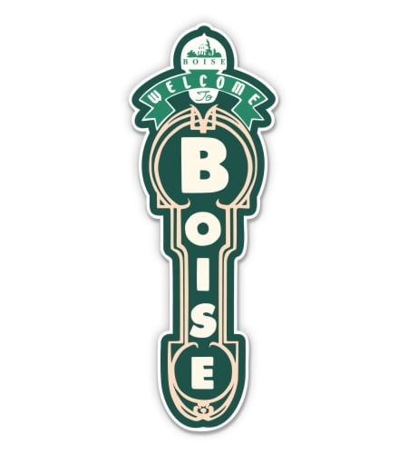 Welcome to Boise Sign Idaho - 5" Vinyl Sticker - For Car Laptop I-Pad ...
