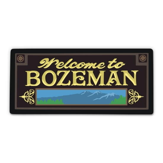Welcome to Bozeman Montana - 12" Vinyl Sticker Waterproof Decal ...