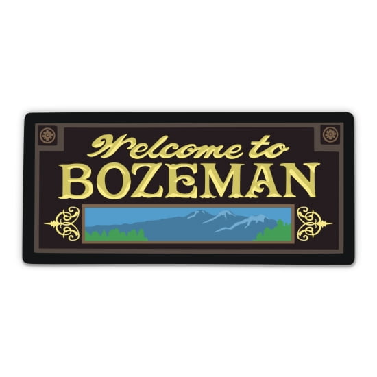 Welcome to Bozeman Montana - 5" Vinyl Sticker - For Car Laptop I-Pad ...