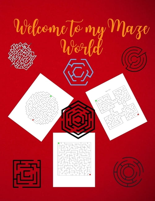 Welcome to My Maze World: Maze Activity Book | Funny Circle, Quad and ...