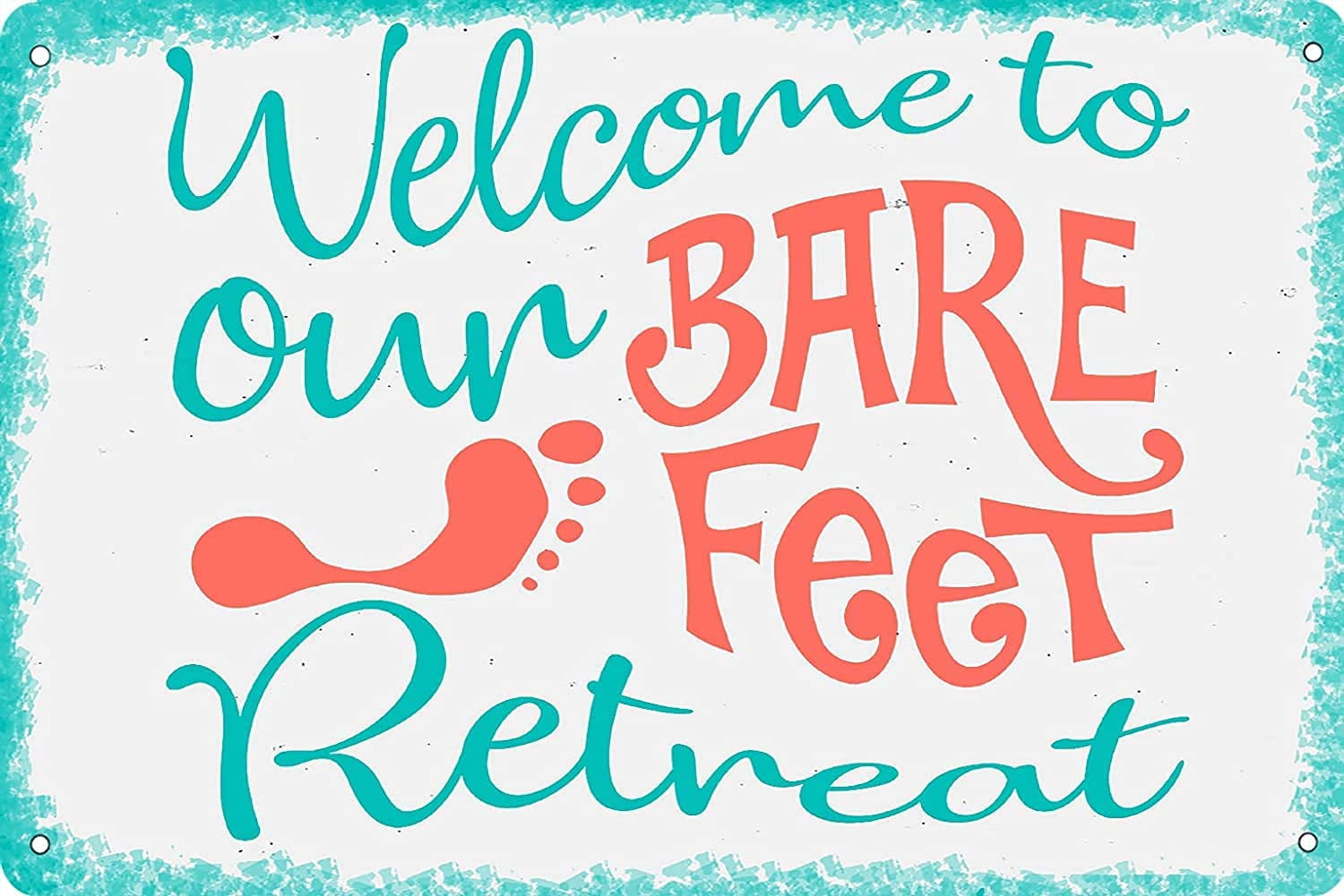Welcome to Our Bare Feet Retreat Aluminum Signs Funny Metal Sign Retro ...
