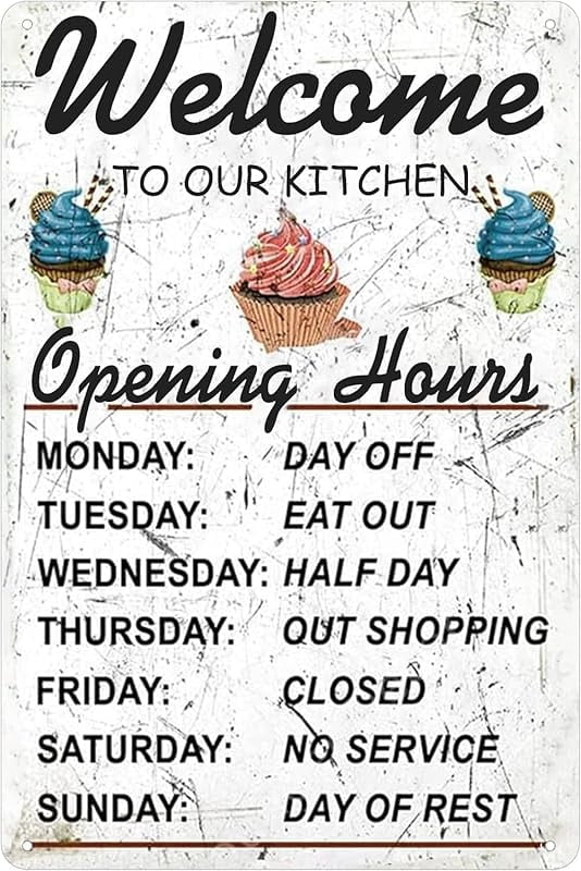 Welcome to Our Kitchen Opening Hours Interesting Metal Tin Sign Art ...