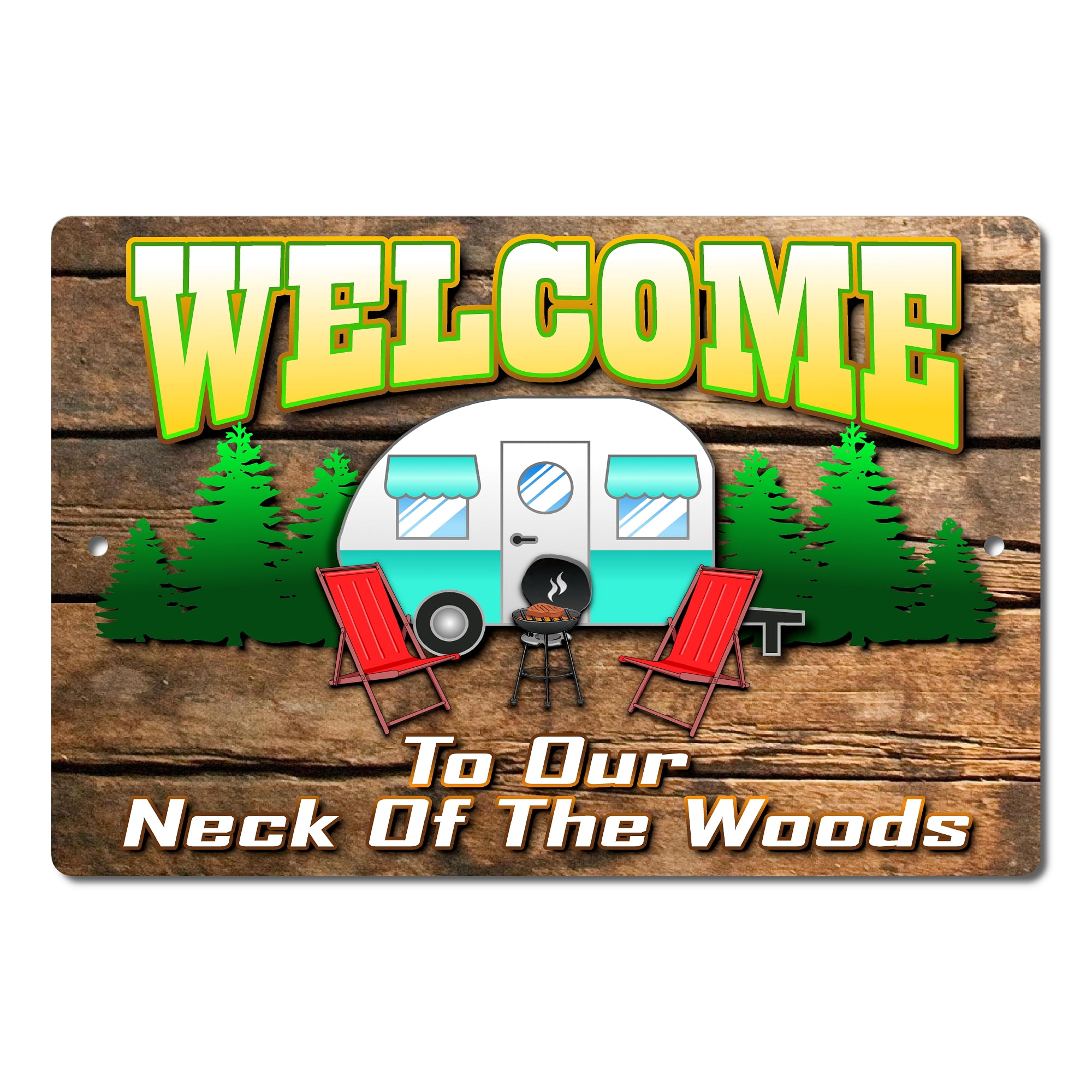 Welcome to Our Neck of the Woods" Rustic Camping-Themed Aluminum Sign ...
