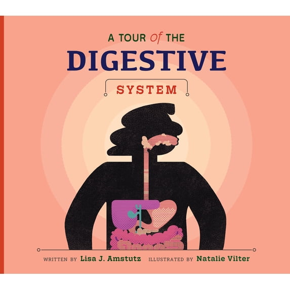 Welcome to Your Body A Tour of the Digestive System, (Hardcover ...