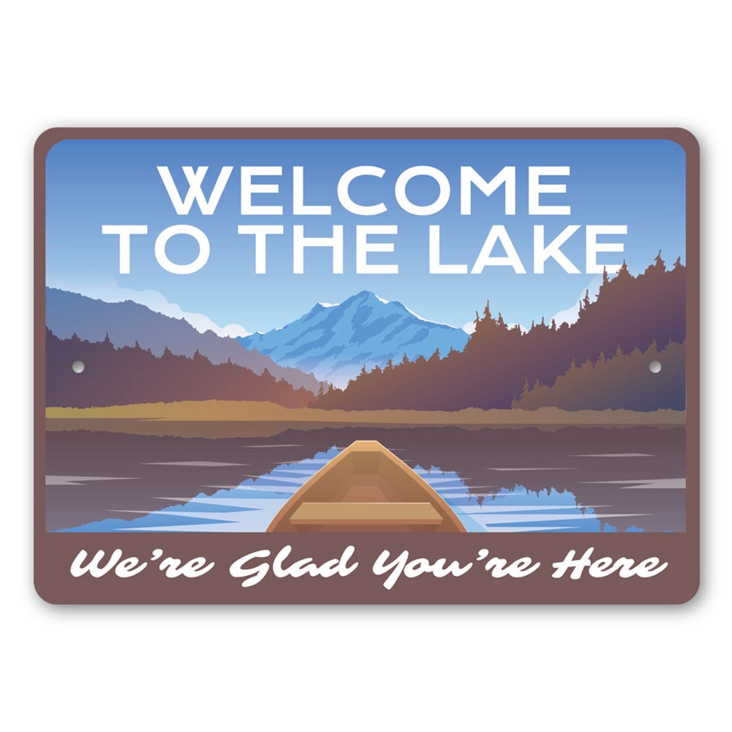 Welcome to the Lake Sign, We're Glad You're Here Lakehouse Aluminum ...