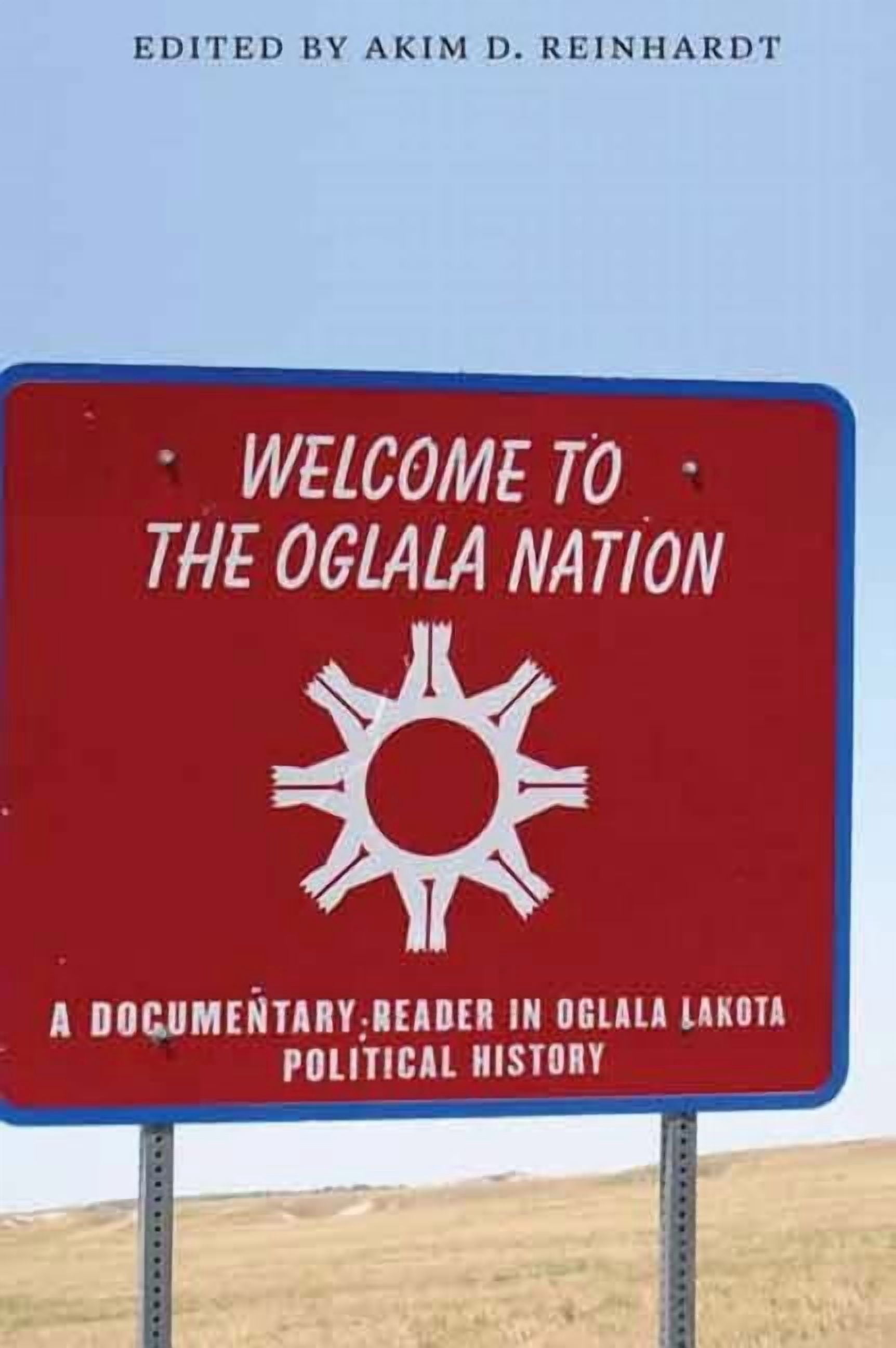 Welcome to the Oglala Nation: A Documentary Reader in Oglala Lakota ...