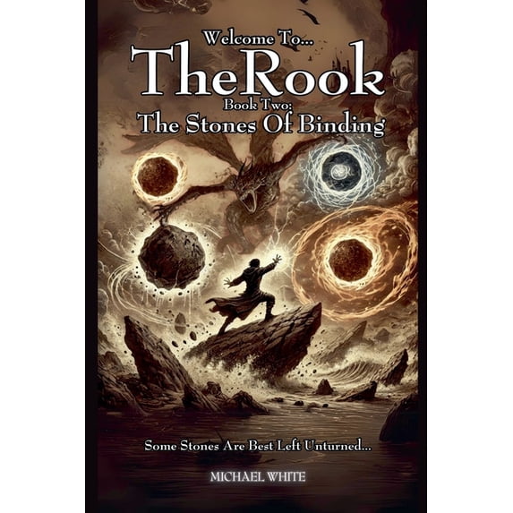 Welcome to the Rook Welcome to The Rook Book 2: The Stones of Binding ...