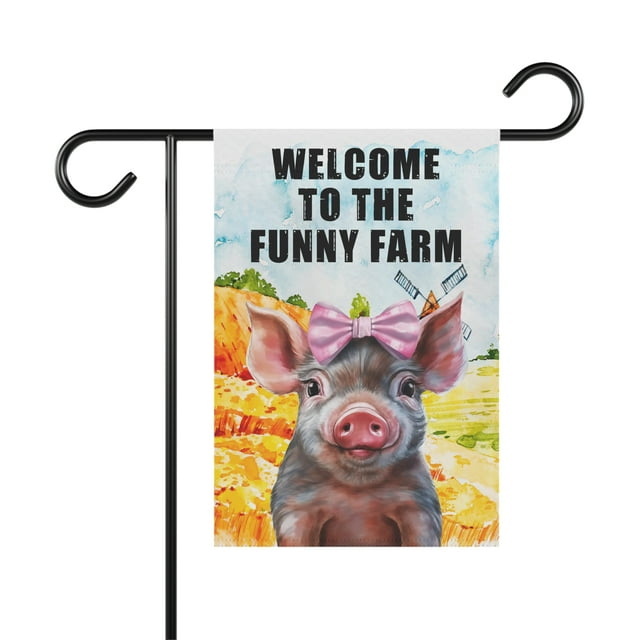 Welcome to the funny farm Pig Flag, Farming Flag ID-0712-F15T - Walmart.com