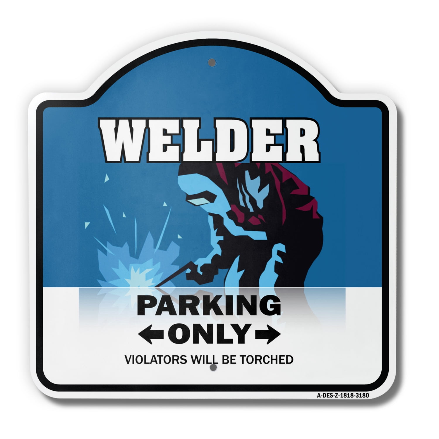 I'm The Welder 18" X 18" Heavy-Gauge Aluminum Architectural Sign ...