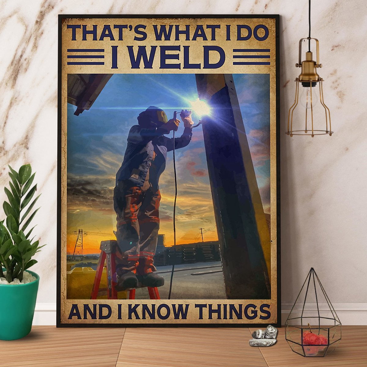 Welder That'S What I Do I Weld Paper Poster No Frame Matte Wall Art ...