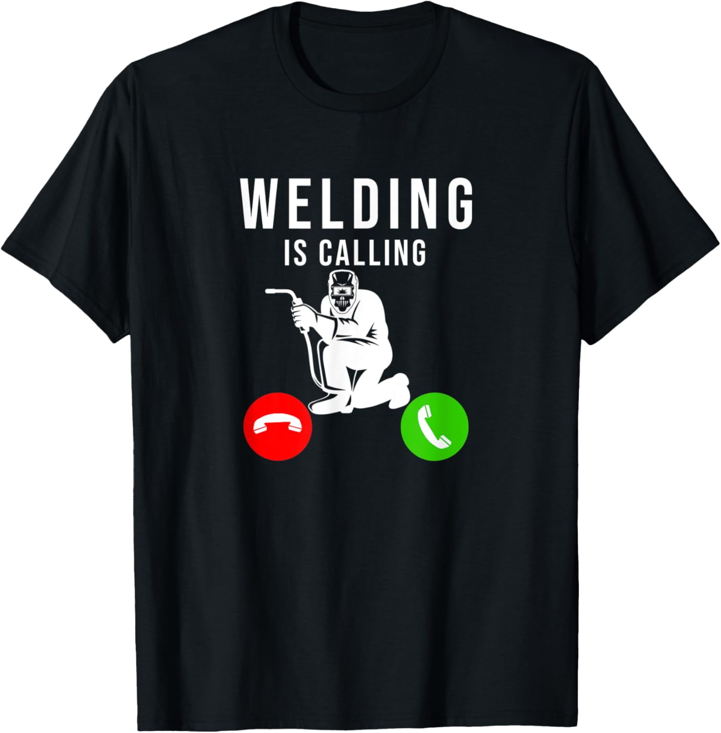Welding Is Calling - Funny Welder Weld Welders T-Shirt - Walmart ...