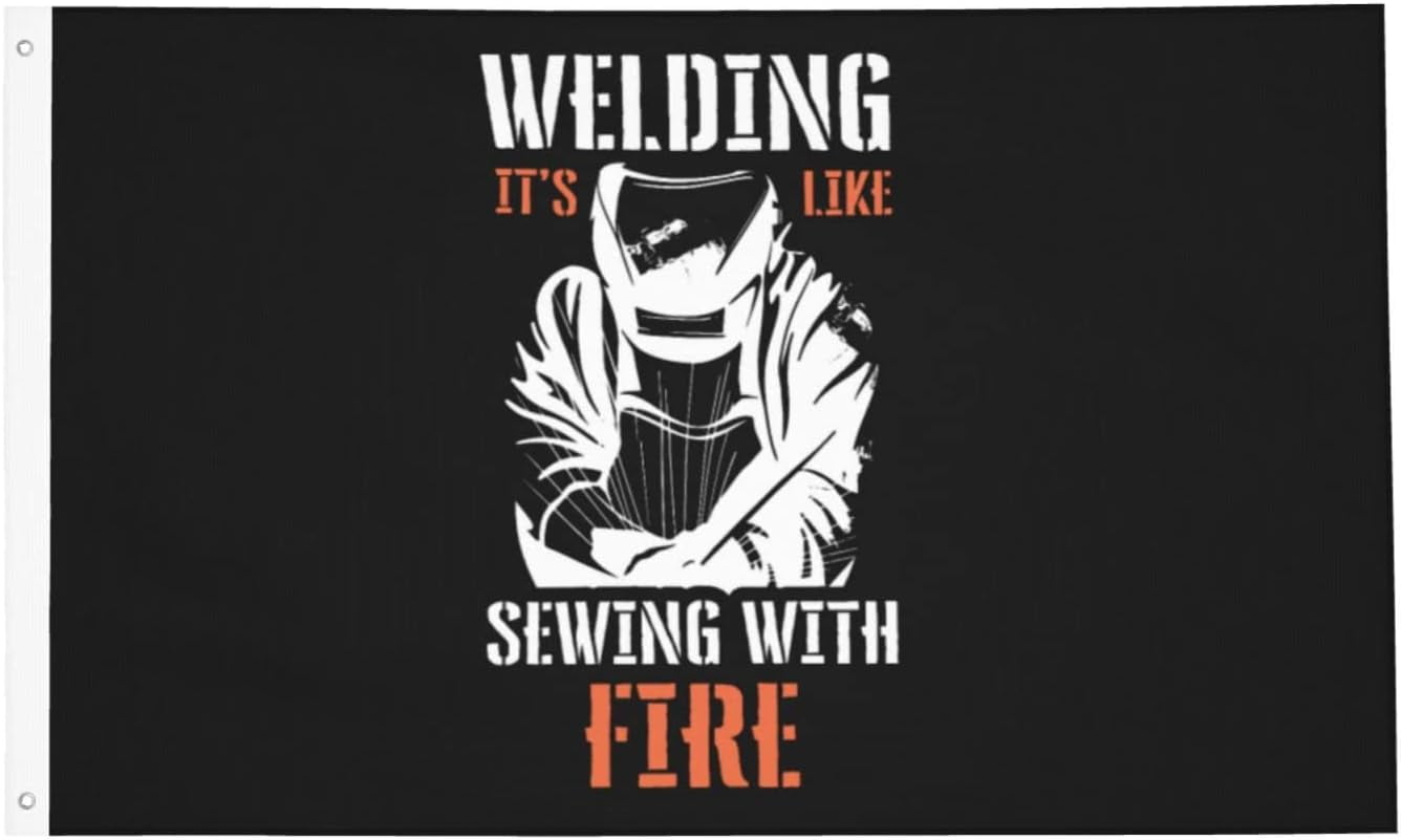 Welding It'S Like Sewing With Fire Funny Welder Banner With Metal ...