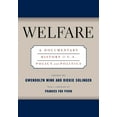 Welfare: A Documentary History of U.S. Policy and Politics, (Paperback ...