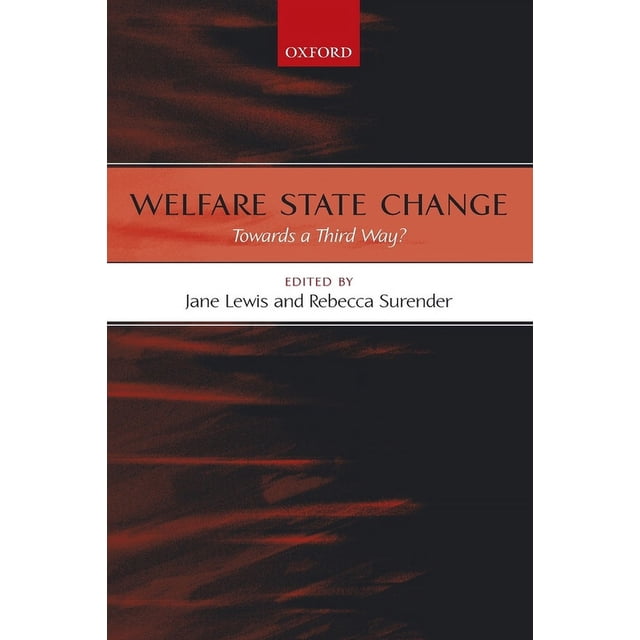 Welfare State Change: Towards a Third Way?, (Paperback) - Walmart ...