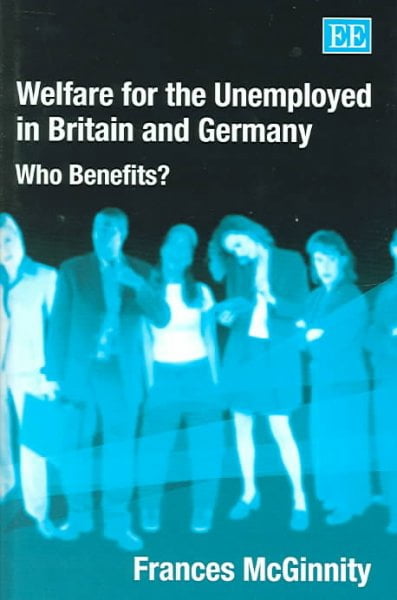 Welfare for the Unemployed in Britain and Germany: Who Benefits ...