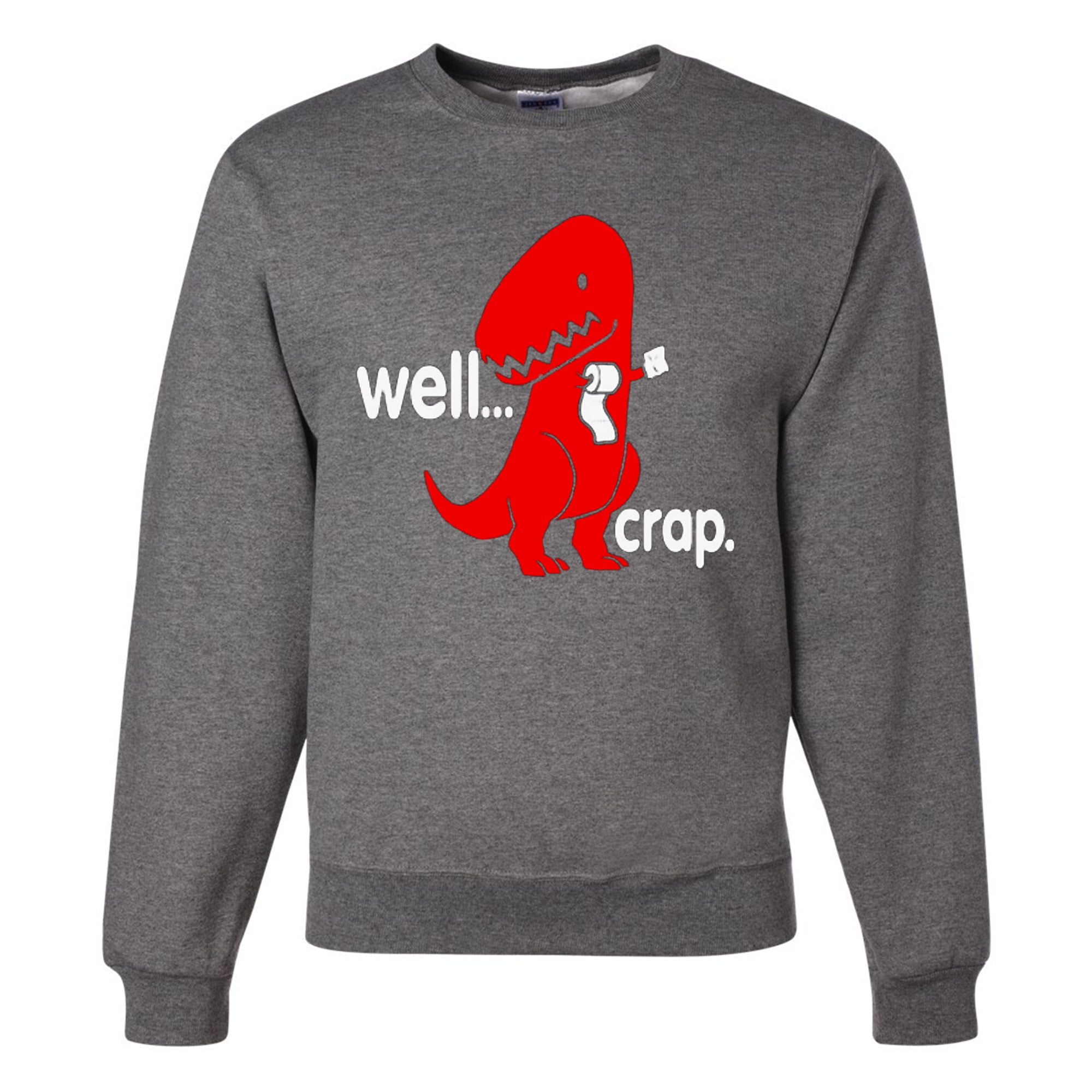 Well Crap T-Rex Funny Dinasaur Mens Crew Neck , Heather Grey, Medium ...