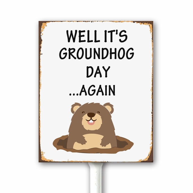 Well It's Groundhog Day Again Funny Groundhog Day Decor Sign 7 x 8.8 IN ...