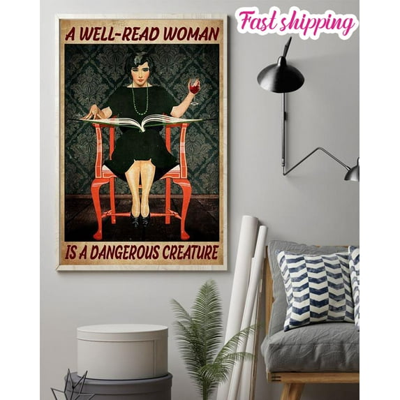 Well-Read Woman Is A Dangerous Creature Of Woman poster Wall Art ...