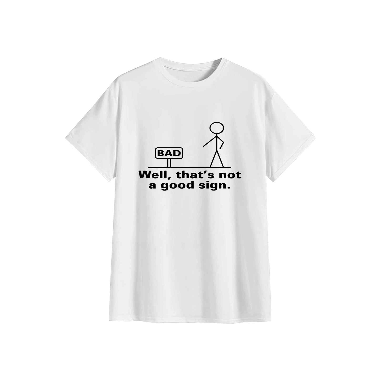 Well, That's Not A Good Sign Stick Figure Graphic Novelty Sarcastic ...