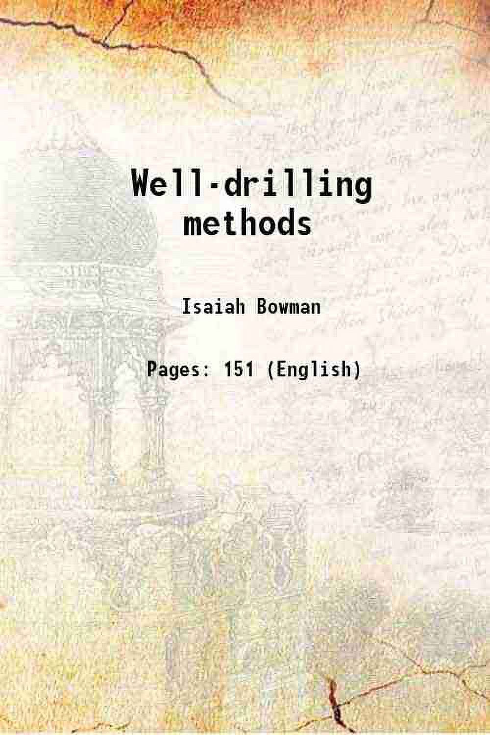 Well-drilling methods 1911 [Hardcover] - Walmart.com
