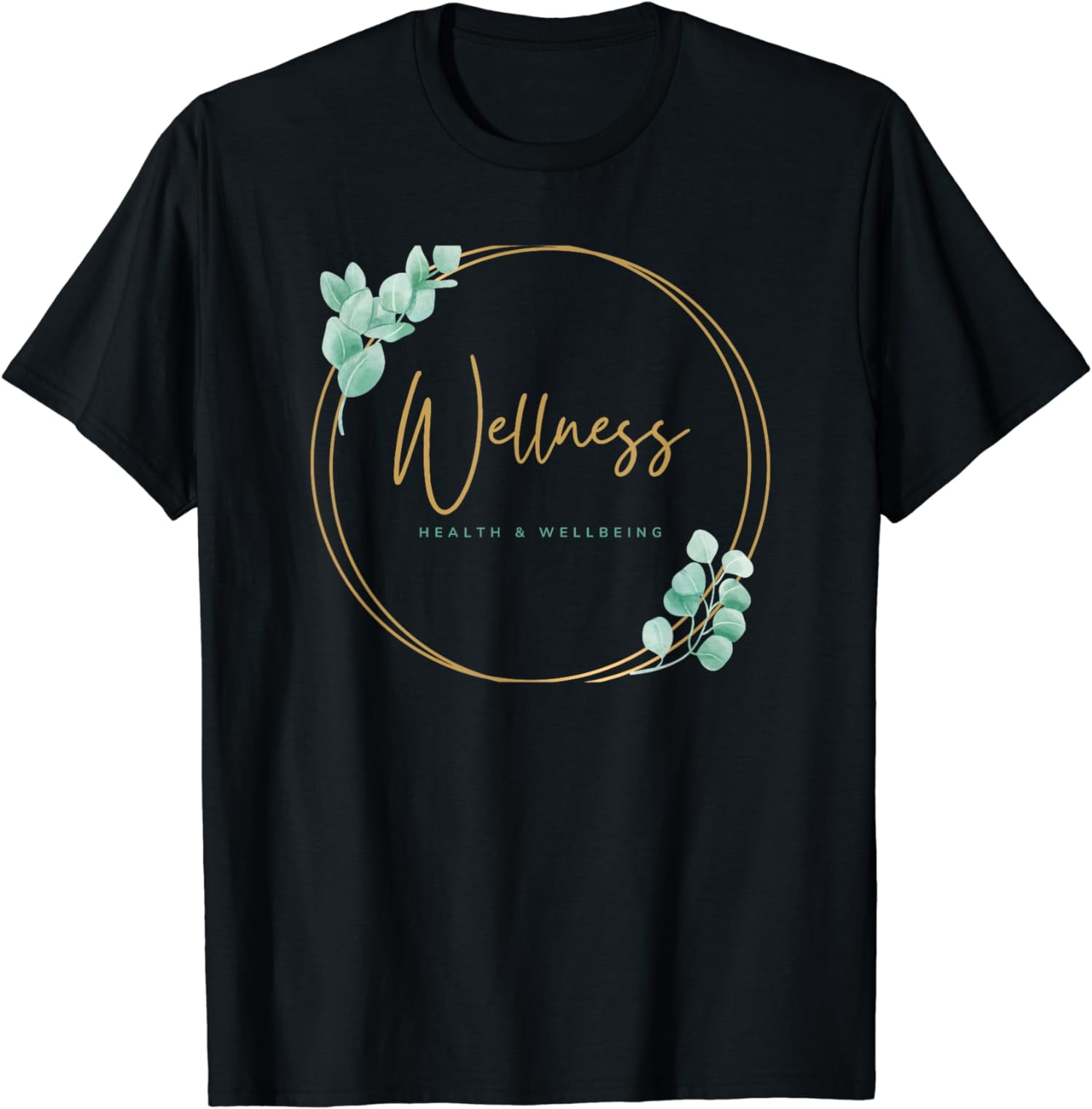 Wellness, Health and Wellbeing T-Shirt - Walmart.com
