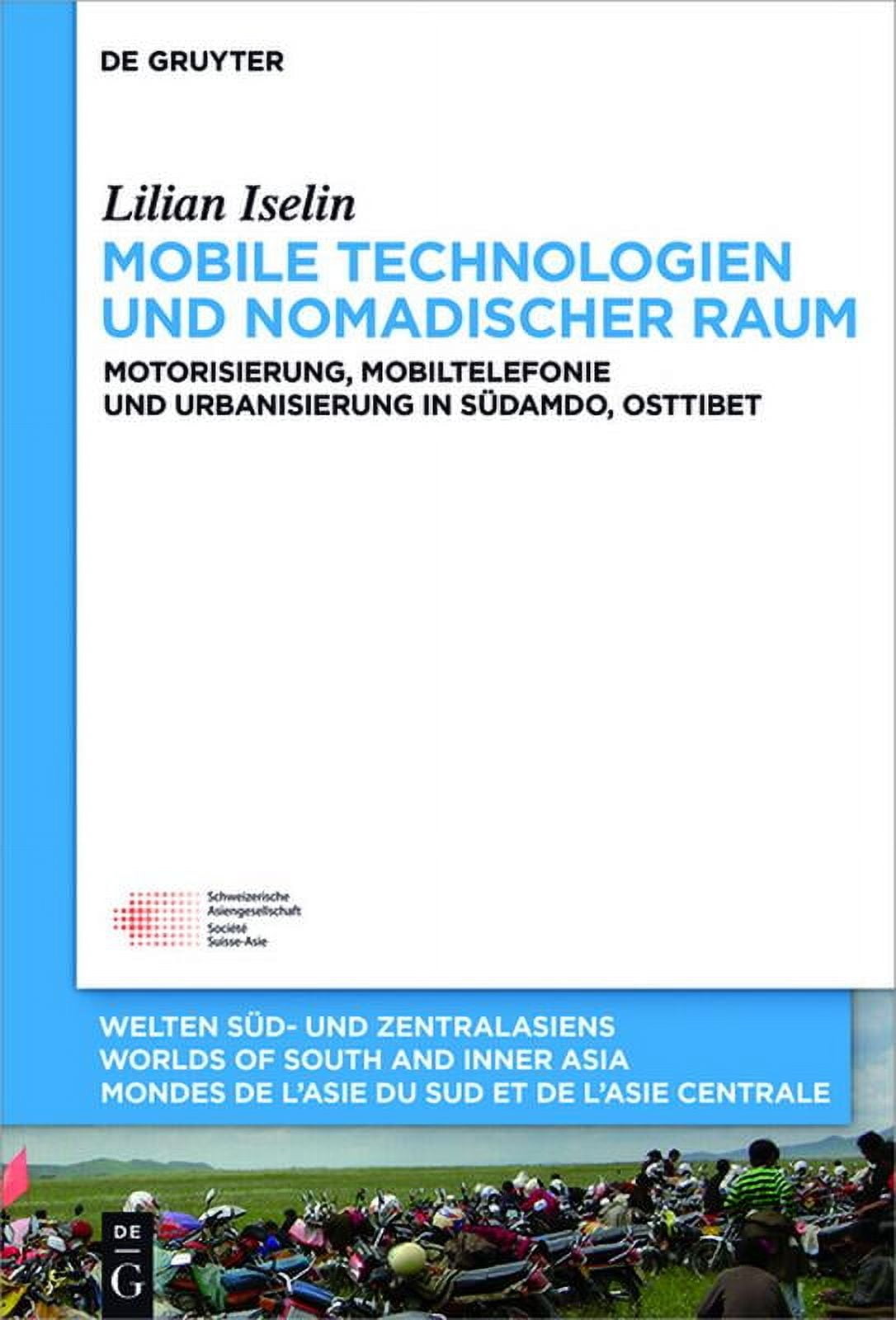 Welten SÃ¼d- Und Zentralasiens / Worlds O Mobile Technologien und ...