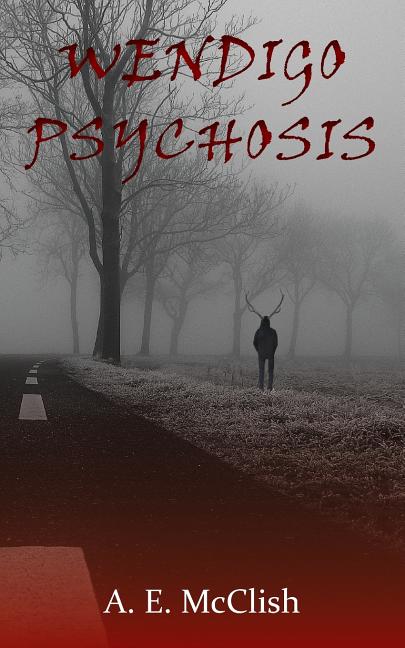 Wendigo Psychosis (Paperback) - Walmart.com