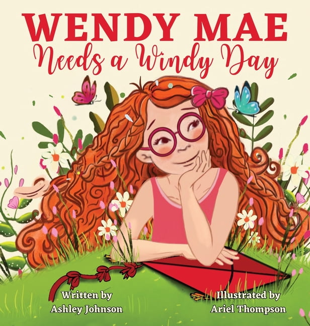 Wendy Mae Needs a Windy Day (Hardcover) - Walmart.com