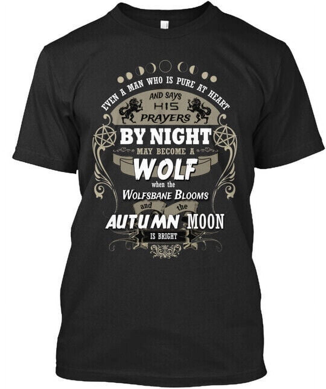 Werewolf Gypsy Proverb T-Shirt Made in the USA Size S to 5XL - Walmart.com