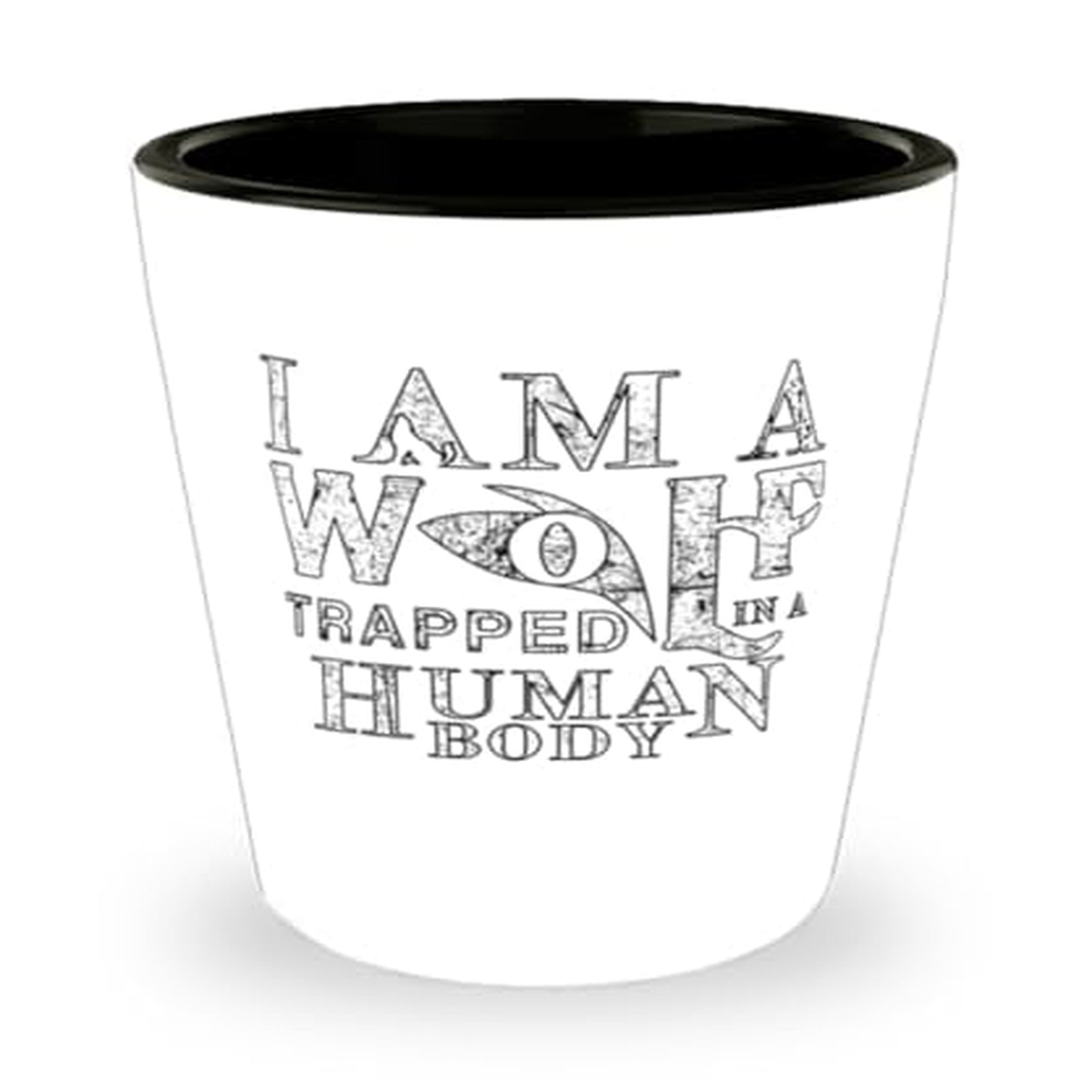 Werewolf Enthusiast Shot Glass, I Am A Wolf Trapped In Human Body Quote ...