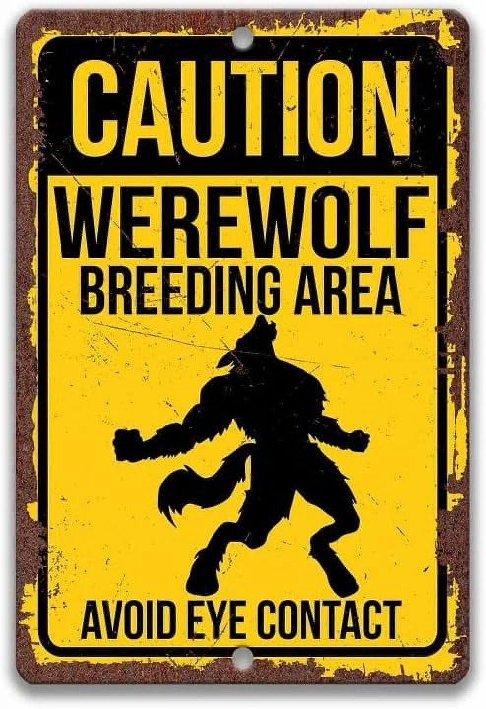 Werewolf Sign, Werewolf Breeding Area, Werewolf Gift, Urban Legends ...