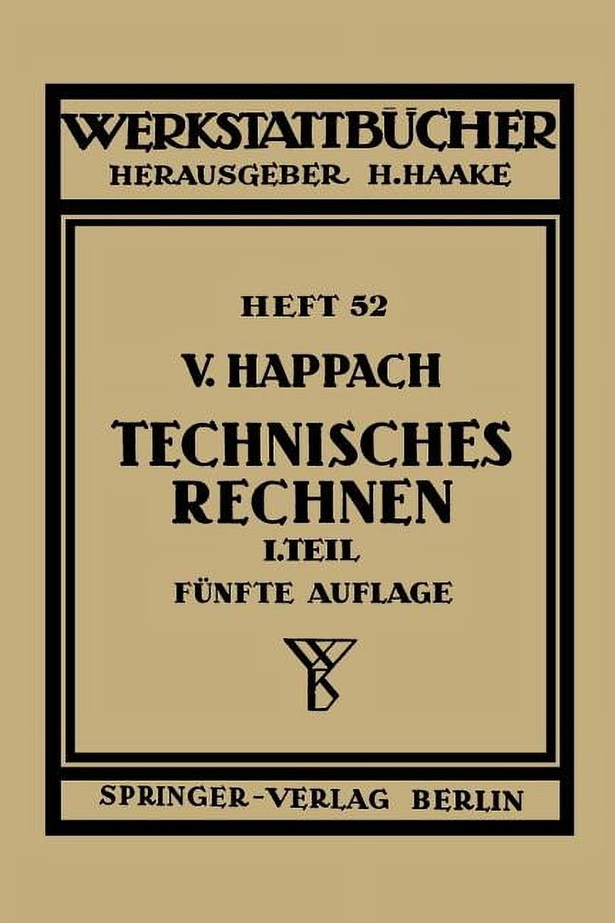 Werkstattbücher: Technisches Rechnen: Erster Teil Regeln, Formeln Und ...