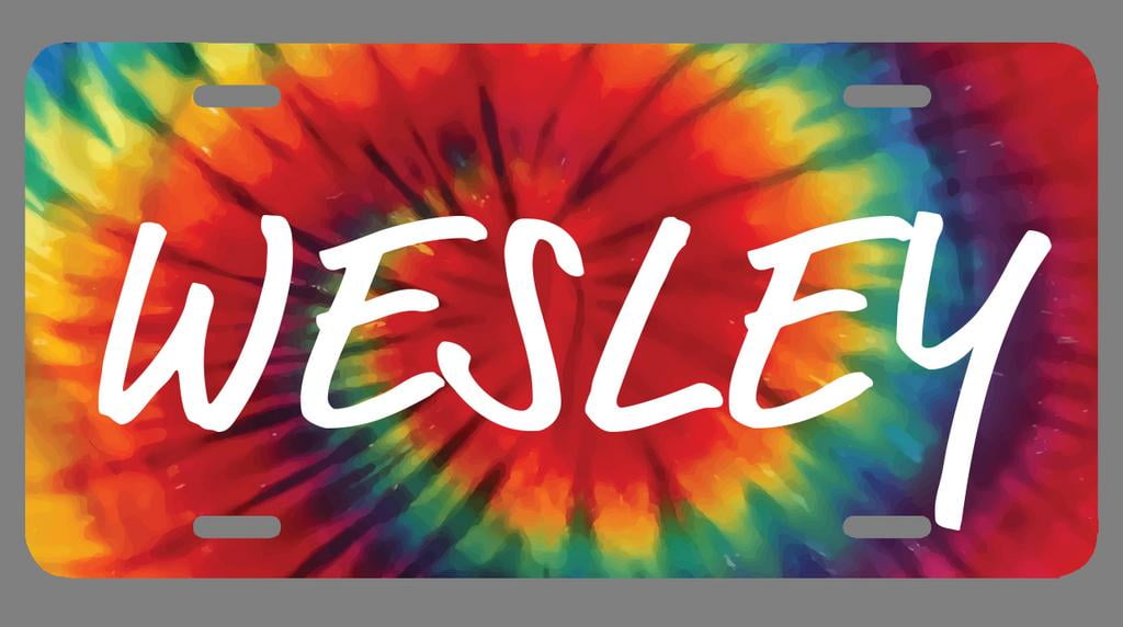 Wesley Name Tie Dye Style License Plate Tag Vanity Novelty Metal | UV ...
