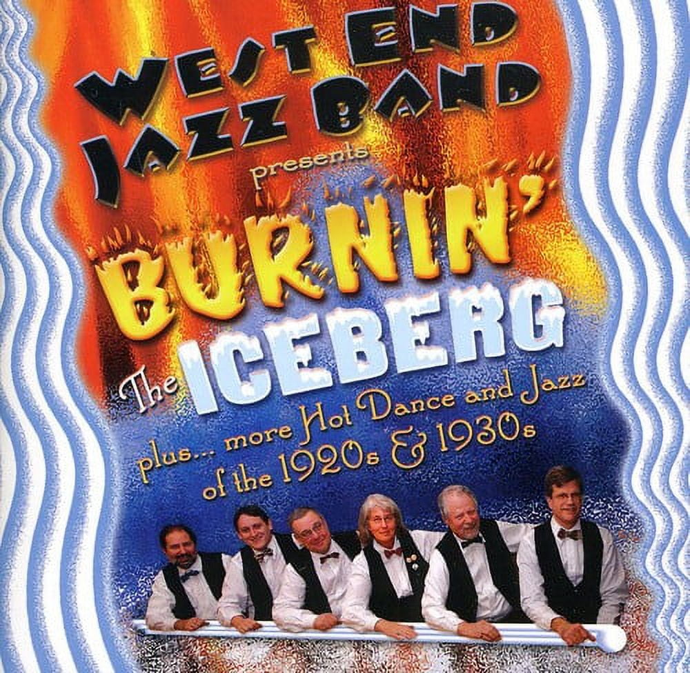 West End Jazz Band - Burnin the Iceberg - Jazz - CD - Walmart.com