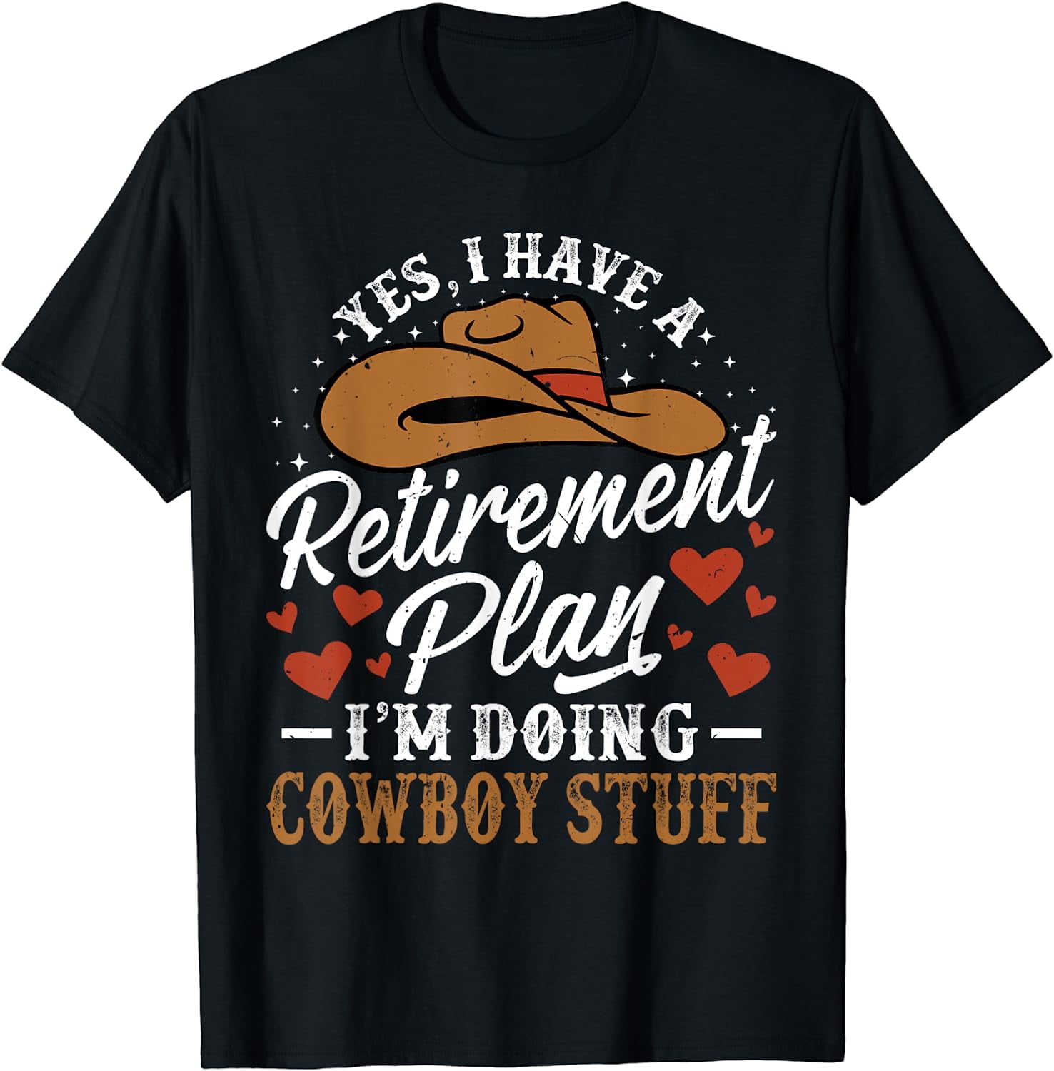 Western Cowboy Country Enthusiast Retirement For Farmer T-Shirt ...