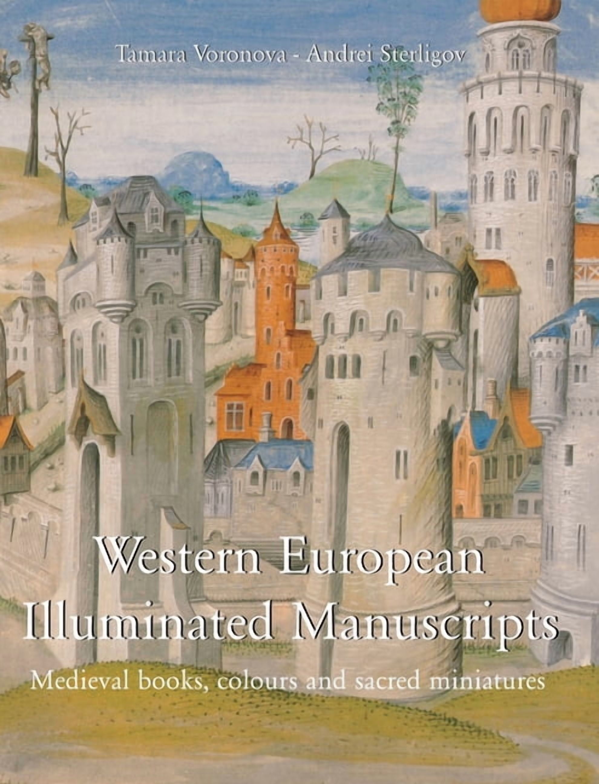 Western European Illuminated Manuscripts: Medieval books, colours, and ...