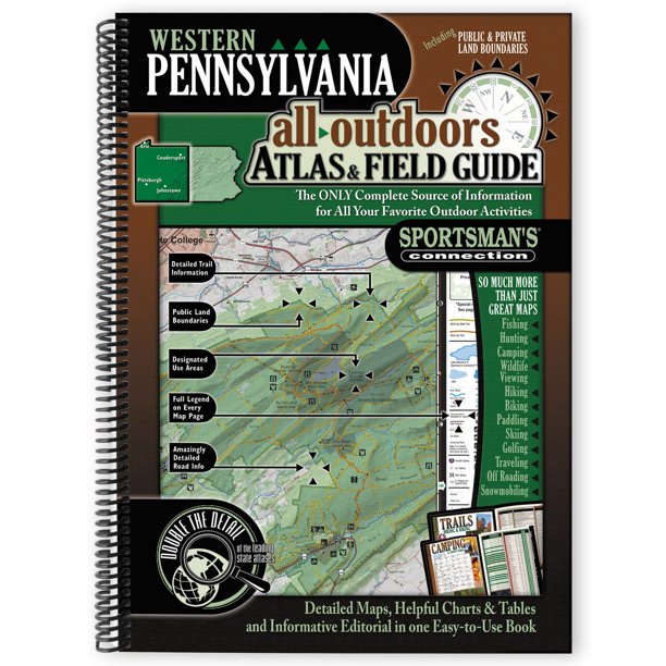 Western Pennsylvania All Outdoors Atlas and Field Guide by Sportsman's ...