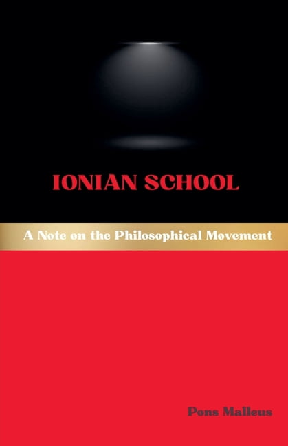Western Philosophical Schools Ionian School: A Note on the ...