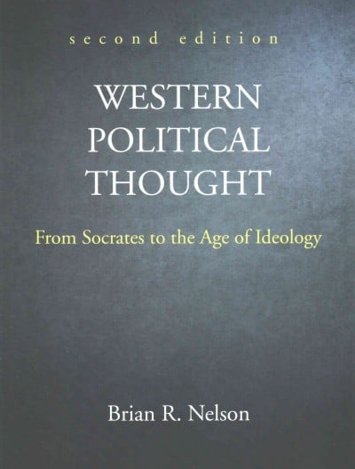 Western Political Thought: From Socrates to the Age of Ideology, Second ...