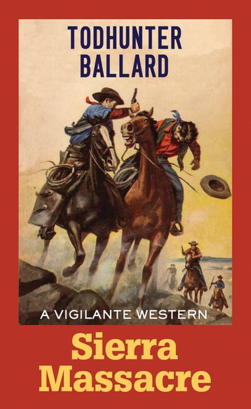 Western Series Level II (24) Sierra Massacre: A Vigilante Western ...