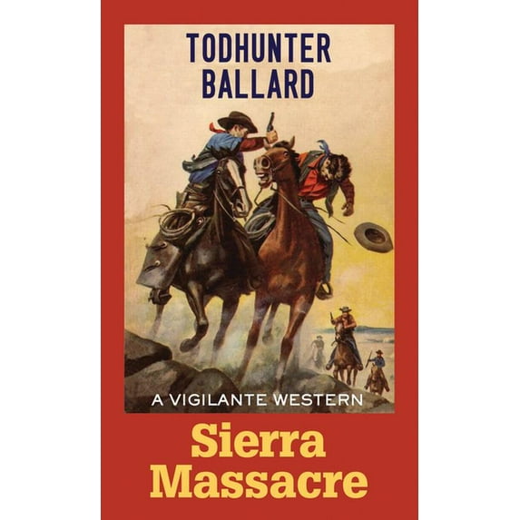 Western Series Level II (24) Sierra Massacre: A Vigilante Western ...