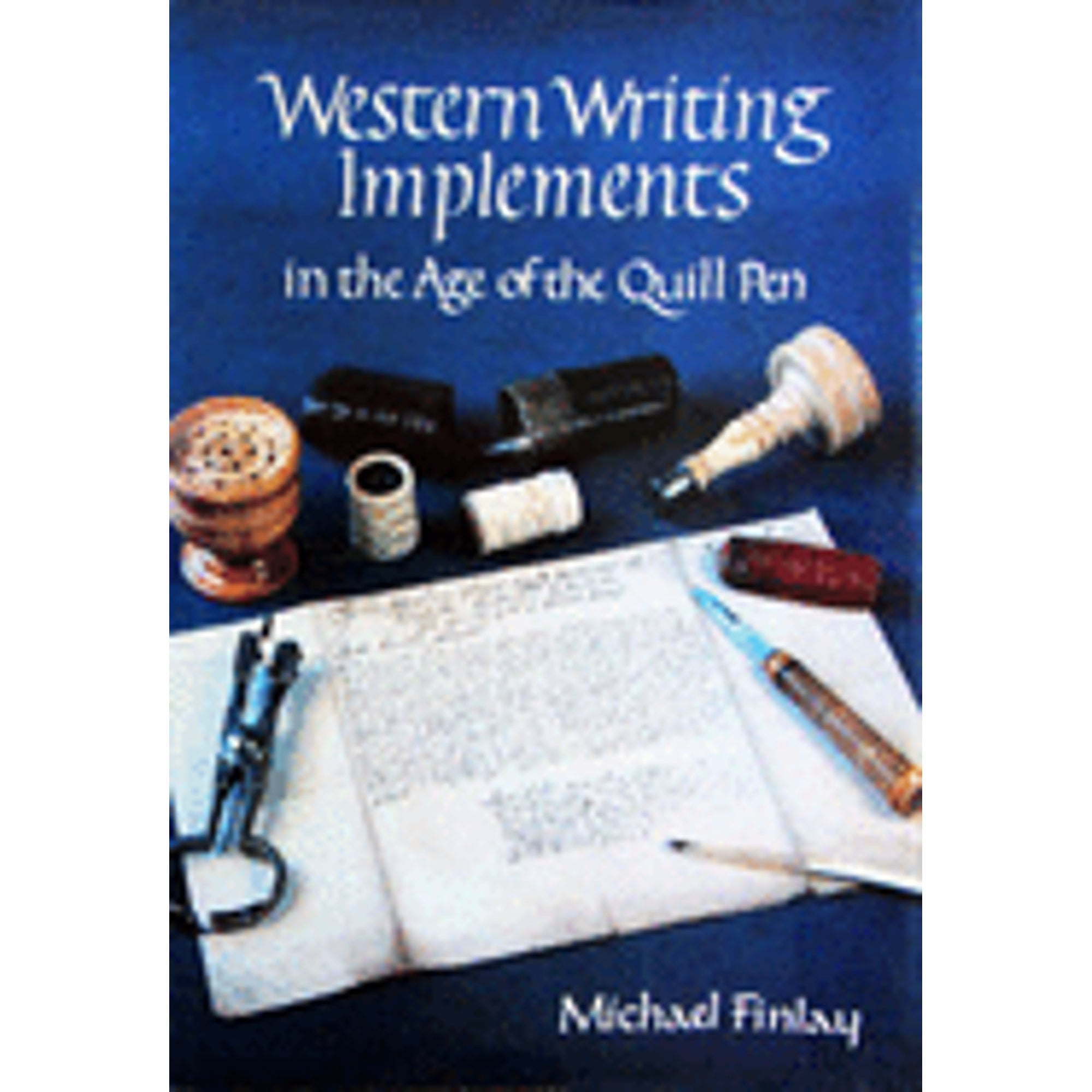 Pre-Owned Western Writing Implements: In the Age of the Quill Pen ...