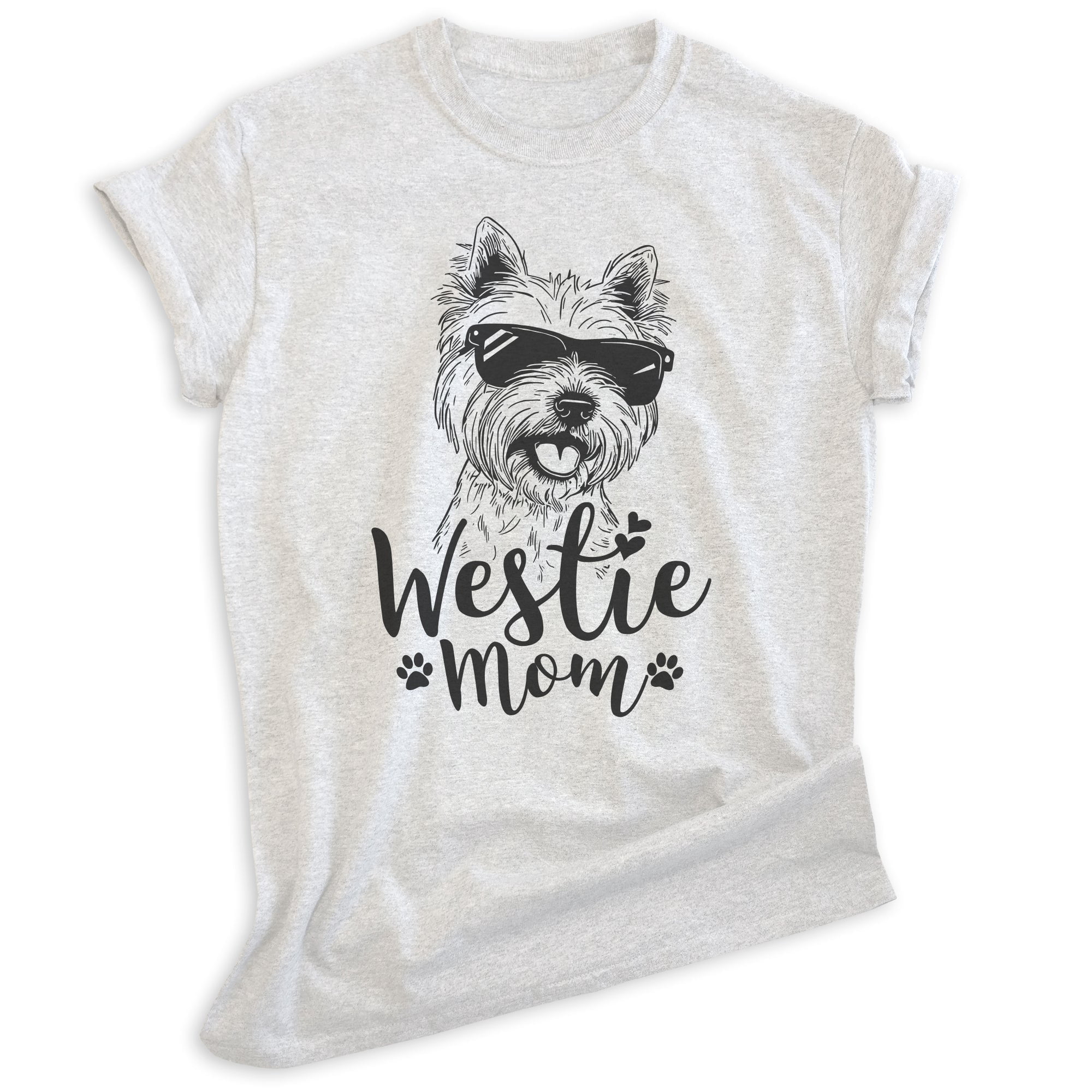 Westie Mom, Unisex Women's Shirt, West Highland White Terrier Owner ...