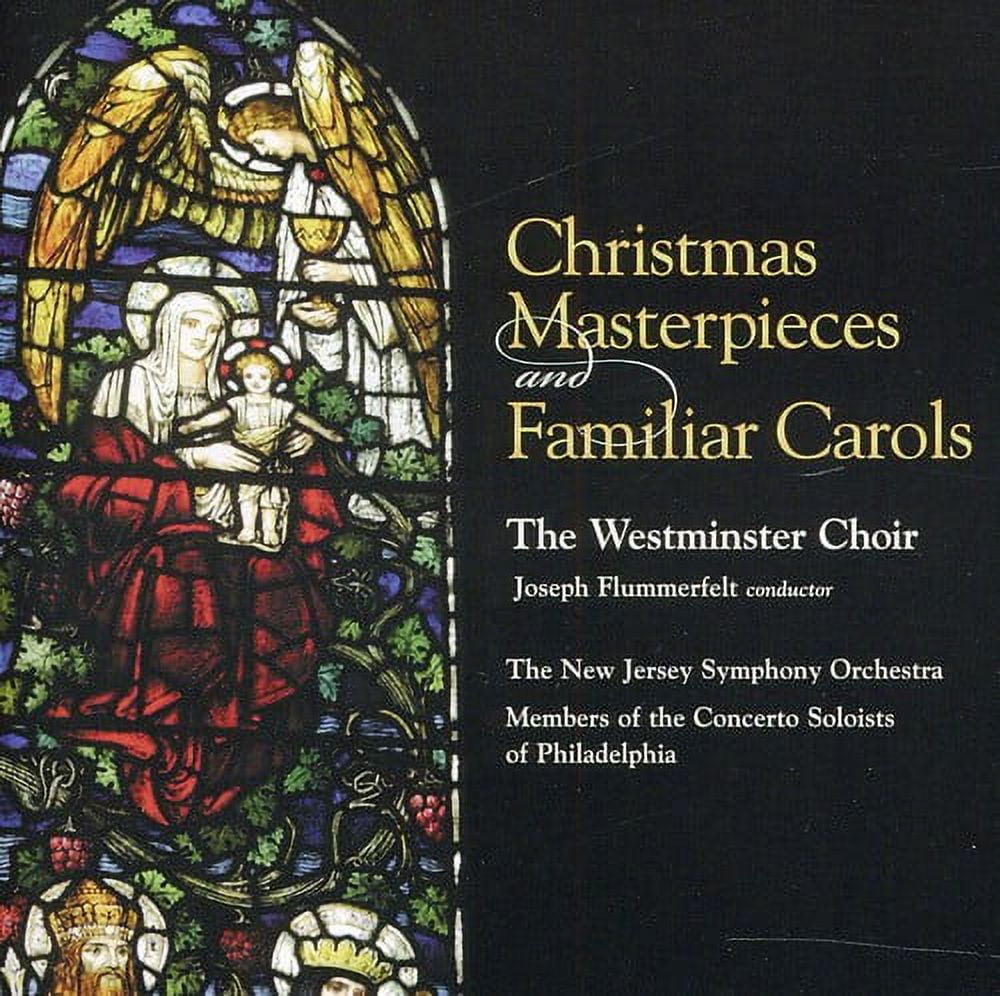 Westminster Choir - Christmas Masterpieces & Familiar Carols - Music ...
