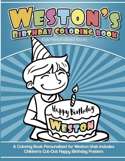 Weston's Birthday Coloring Book Kids Personalized Books: A Coloring ...