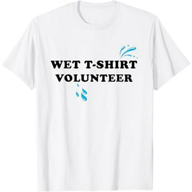 Wet Tshirt Contest Volunteer Spring Break Hot Summer Wet T Shirt