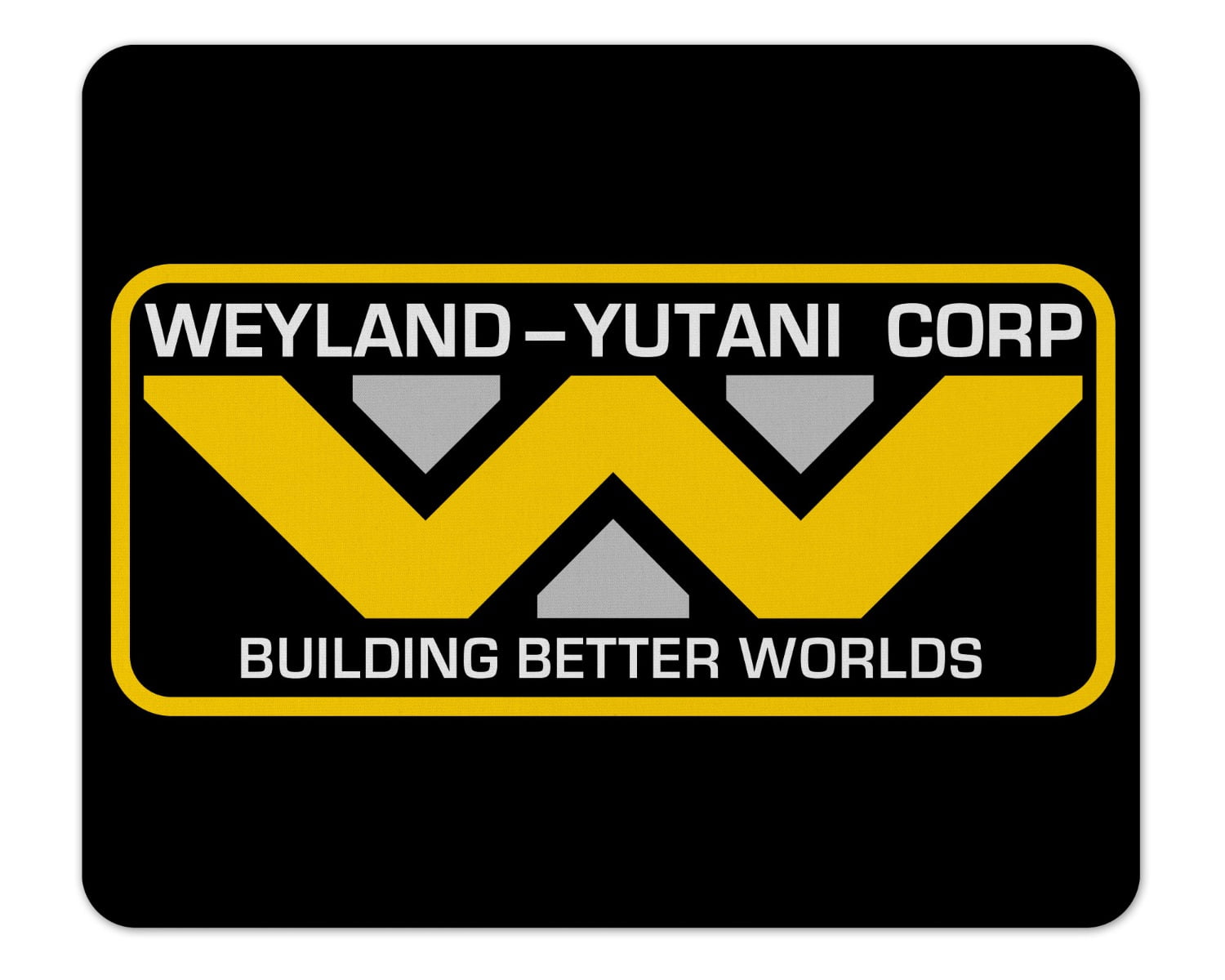 Weyland Yutani Building Better Worlds Logo Mousepad 1/8 Thick - Walmart.com