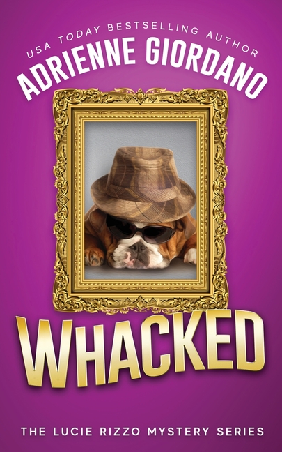 Whacked: Misadventures of a Frustrated Mob Princess (Paperback) by ...